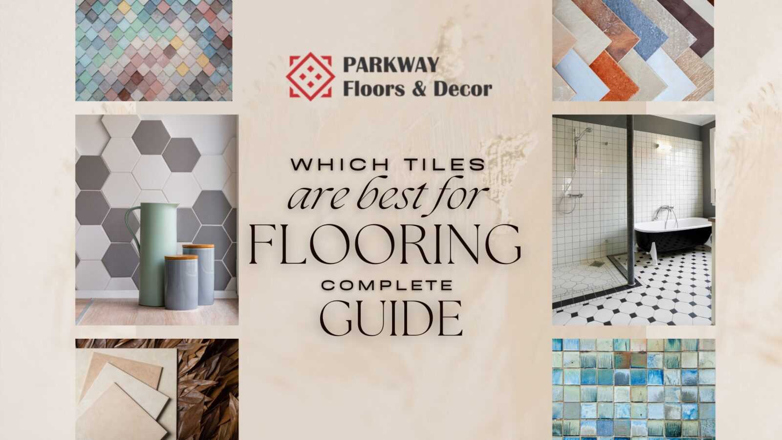 Which tiles are best for flooring: Complete Guide - JK kitchen floor